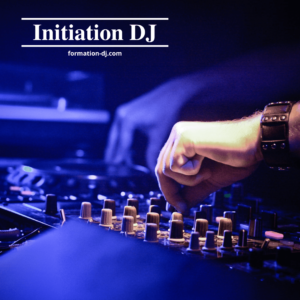 FORMATION DJ - Cours DJ en ligne pour mixer et Devenir DJ